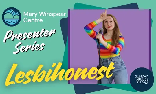 Laura Piccinin: Lesbihonest at the Mary Winspear Centre